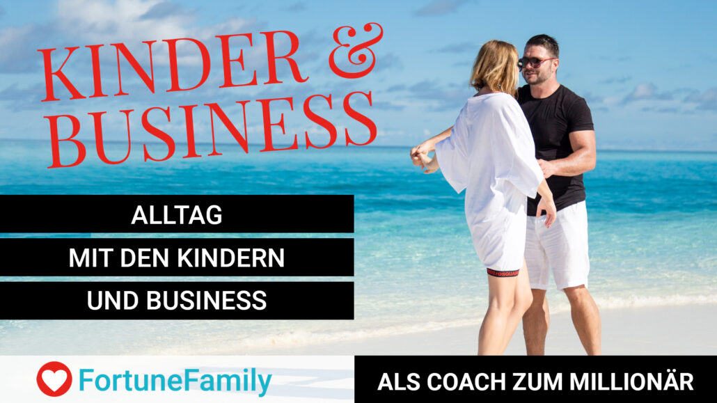 Fortune Family – als Coach in den Wohlstand – Wir helfen Coaches durch ...